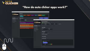 Auto Clicker Apps: How They Work and Why You Might Need One - AutoClicker