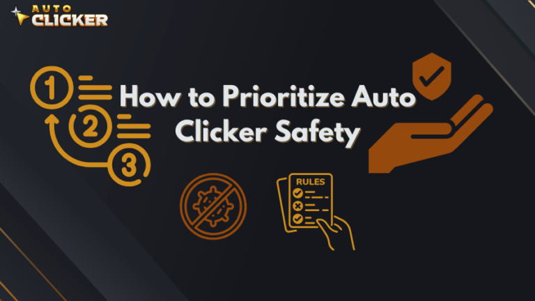 Auto Clicker Safety: How to Use Auto Clickers Without Risk - AutoClicker