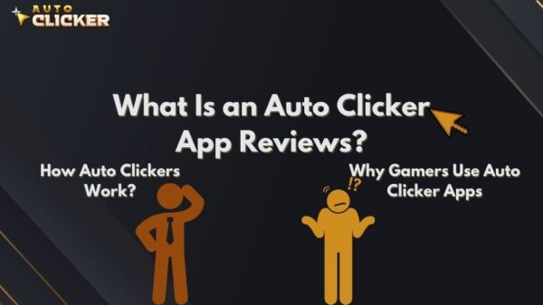 Auto Clicker App Reviews: Top Tools Gamers Shouldn’t Miss - AutoClicker