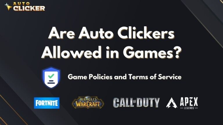 Are Auto Clickers Allowed in Games? - AutoClicker