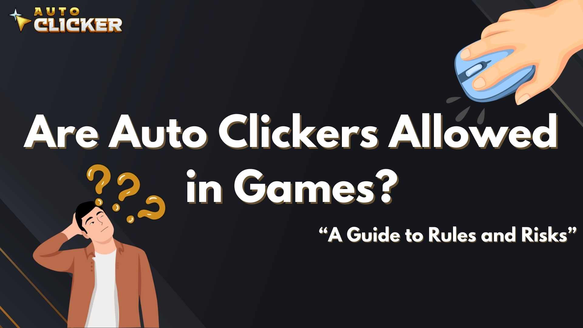 Are Auto Clickers Allowed in Games? - AutoClicker