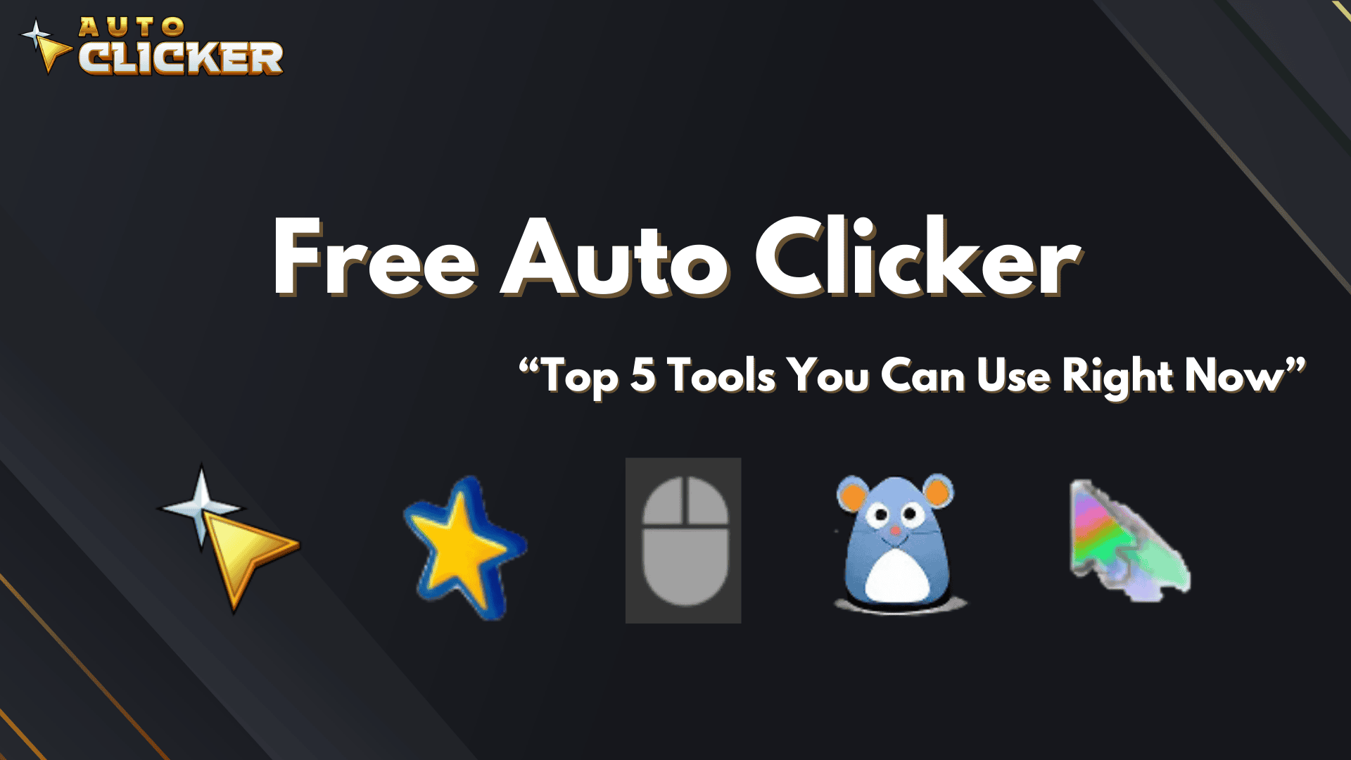 Free Auto Clicker: Top 5 Tools You Can Use Right Now - AutoClicker