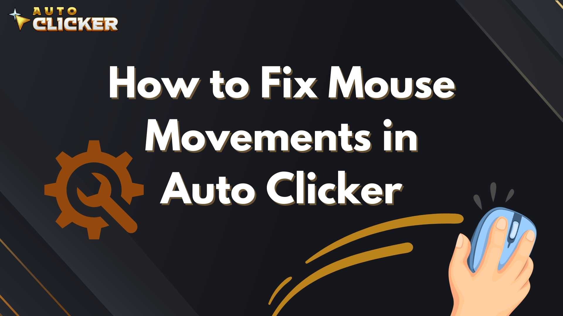 How to Fix Mouse Movements in Auto Clicker - AutoClicker
