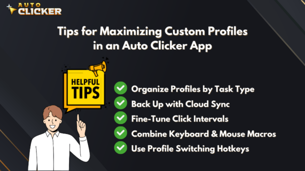 Auto Clicker App: How Customizable Profiles Enhance Automation