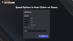How to Adjust Auto Clicker Speed in Auto Clicker on Steam - AutoClicker