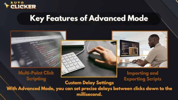 AutoClicker Advanced Mode Explained: Tips and Features - AutoClicker