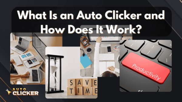 How AutoClicker Use Can Boost Your Productivity Beyond Gaming - AutoClicker