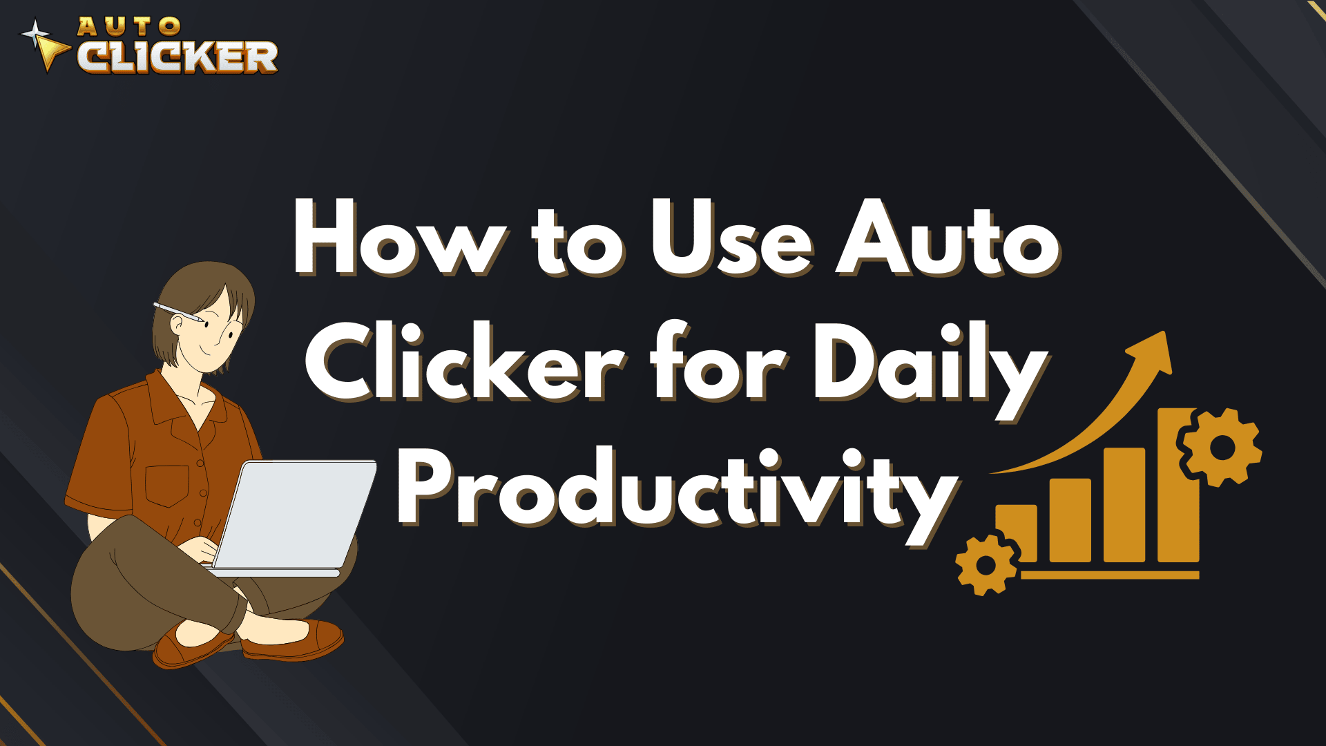 How AutoClicker Use Can Boost Your Productivity Beyond Gaming - AutoClicker