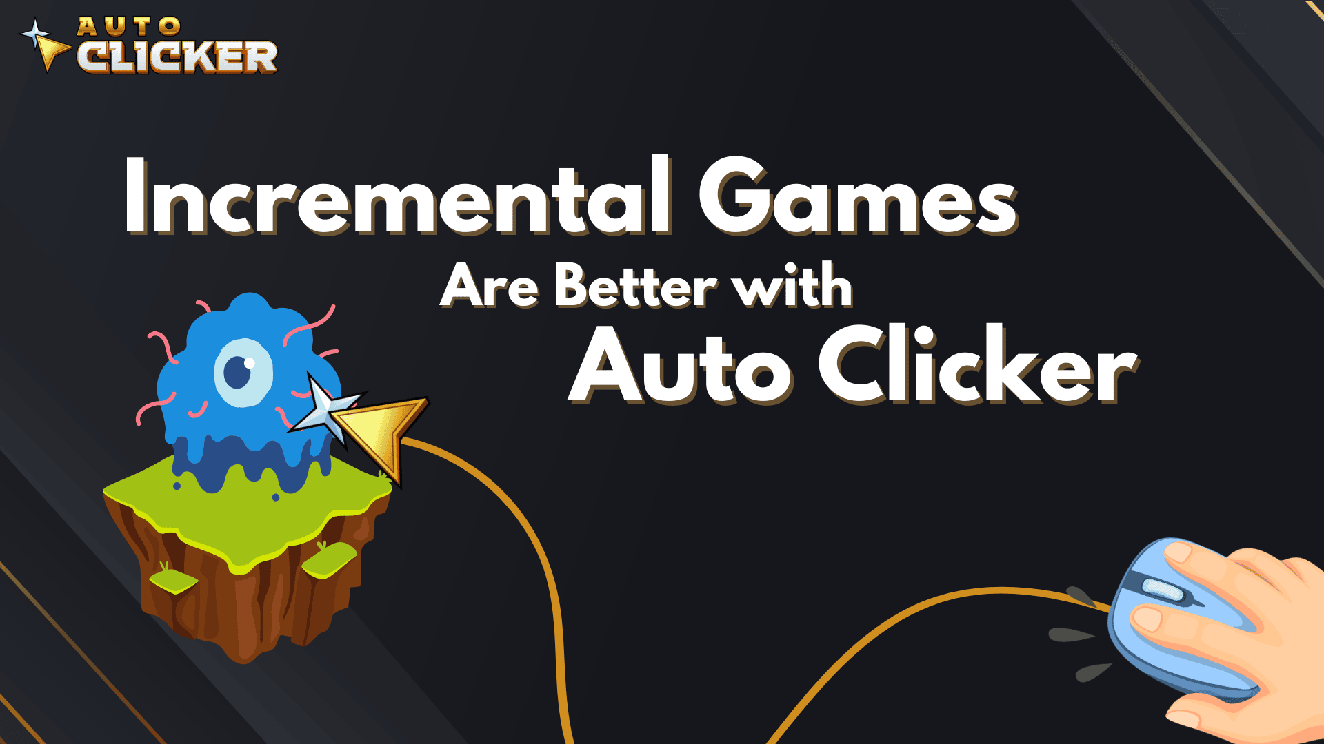 Incremental Games Are Better with Auto Clicker - AutoClicker