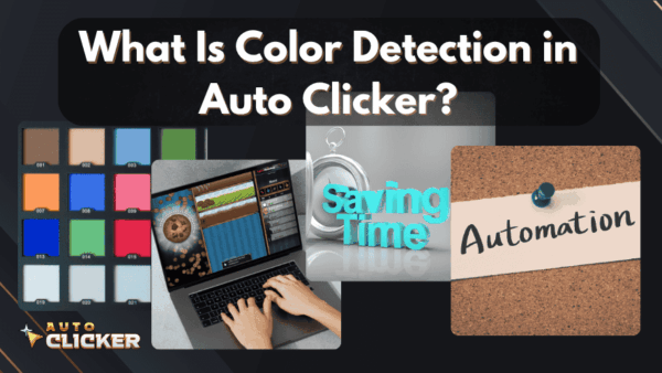 How to Use Color Detection in Auto Clicker on Steam - AutoClicker