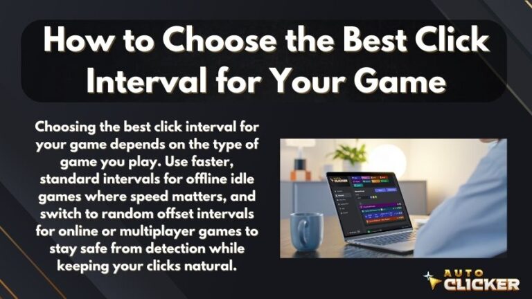 Best Click Interval Settings for Games: Key Tips for Gamers - AutoClicker