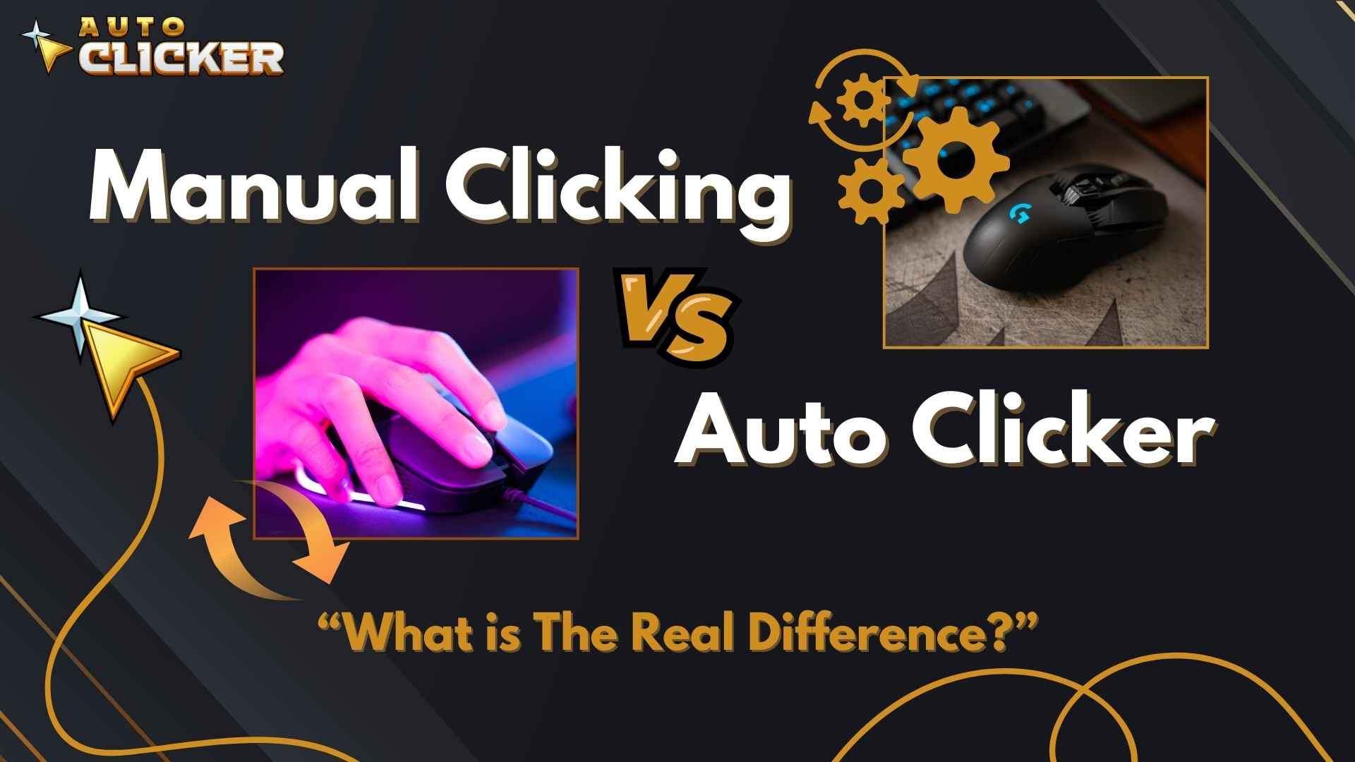 Manual Clicking vs Auto Clicker: What's the Real Difference? - AutoClicker