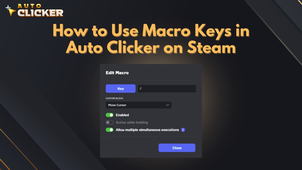 How to Use Macro Keys in Auto Clicker on Steam - AutoClicker